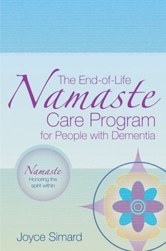 The End-of-Life Namaste Care Program for People with Dementia: A ...