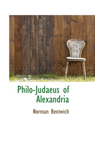Philo-judaeus of Alexandria: Bentwich, Norman: 9780559084669: Amazon ...