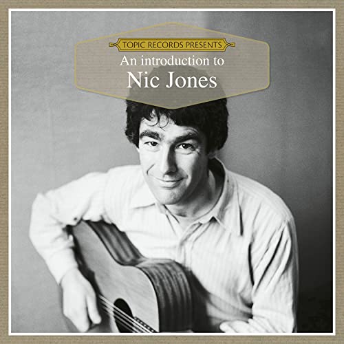 Amazon MusicでNic JonesのAn Introduction to Nic Jones (Remastered 2019)を再生する