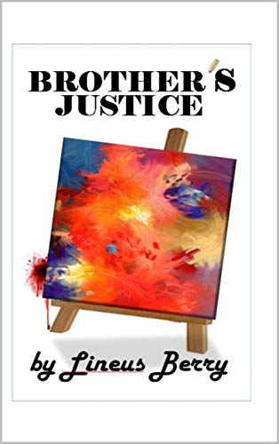 Amazon.co.jp: Brother's Justice (English Edition) 電子書籍: Berry, Lineus: 洋書