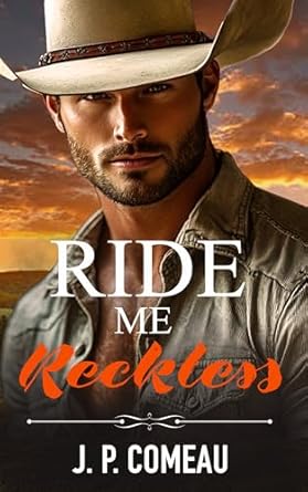 Amazon.com: Ride Me Reckless: A Second Chance Romance (Millionaire Cowboys of Lucky Ranch Book 1 ...
