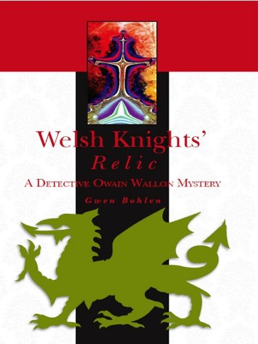 Welsh Knights' Relic (Detective Owain Wallon) - Kindle edition by ...