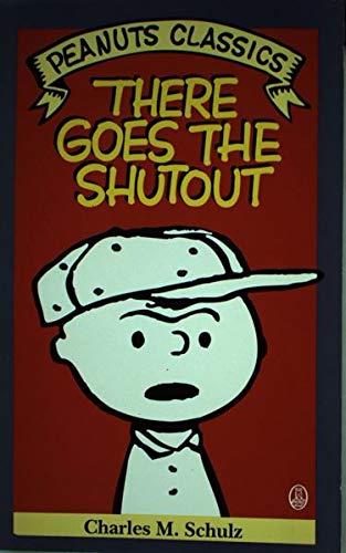 There Goes the Shutout: Schulz, Charles M.: 9780805013443: Amazon.com ...