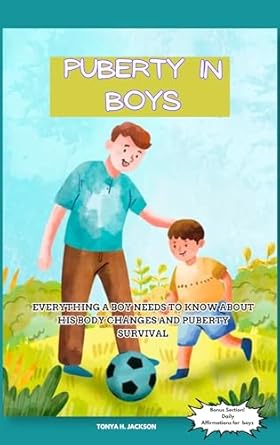 Puberty in Boys: Everything a Boy Needs to Know About his Body Changes ...