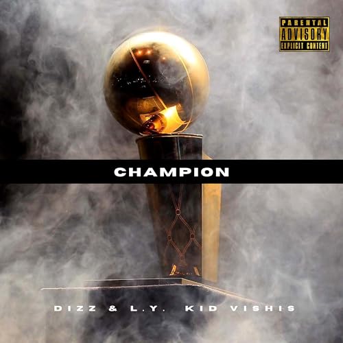 Champion de Dizz & L.Y. feat. Kid Vishis en Amazon Music Unlimited