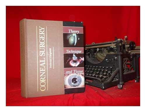 Corneal Surgery: Theory, Technique and Tissue : Brightbill, Frederick S ...