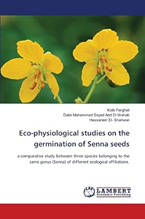 Buy Eco-physiological studies on the germination of Senna seeds Book ...