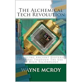 Amazon.com: The Alchemical Tech Revolution: Fulfilling Ancient Esoteric ...