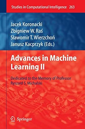 Buy Advances in Machine Learning II: Dedicated to the memory of ...
