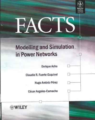 Facts: Modelling And Simulation In Power Networks : Amazon.com.mx: Libros