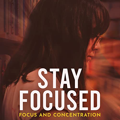 Play Stay Focused by Focus & Concentration on Amazon Music Unlimited