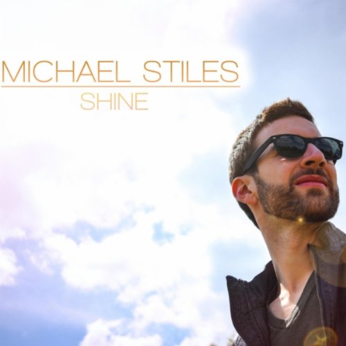 Amazon.com: Shine : Michael Stiles: Digital Music