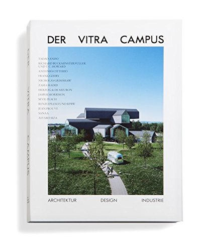 Der Vitra Campus: Architektur Design Industrie : Kries, Mateo, Kries, Mateo, Thieme, Johanna ...