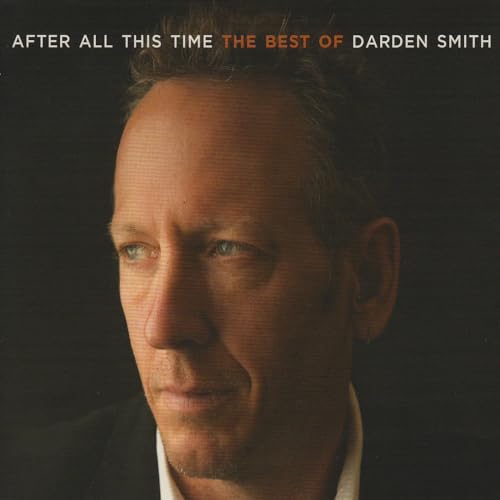 Play After All This Time: The Best of Darden Smith by Darden Smith on ...