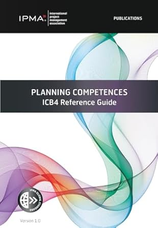 Amazon.com: Planning Competences: ICB4 Reference Guide (Ipma): 9789401812610: Roux-Kiener, Agnes ...