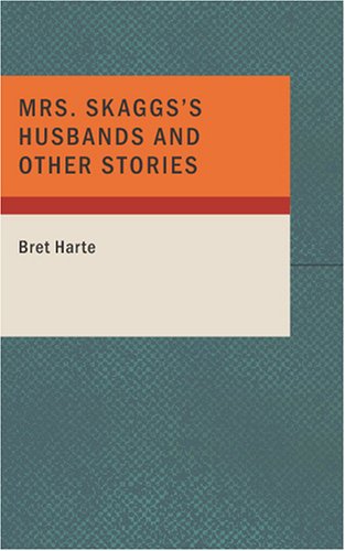 Mrs. Skagg's Husbands and Other Stories : Amazon.in: Books