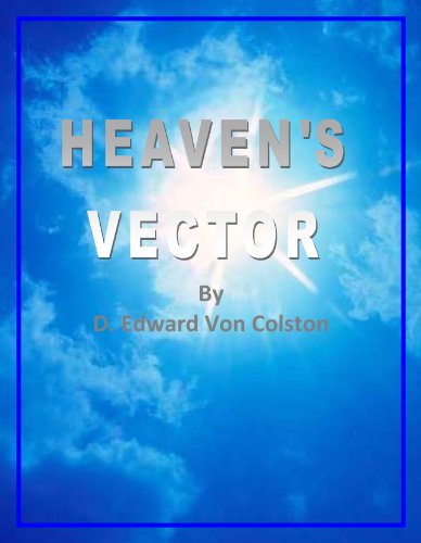 Amazon.com: Heaven's Vector eBook : Colson, Dale: Kindle Store