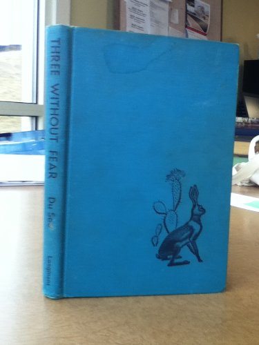 Three without fear: Dusoe, Robert C: Amazon.com: Books