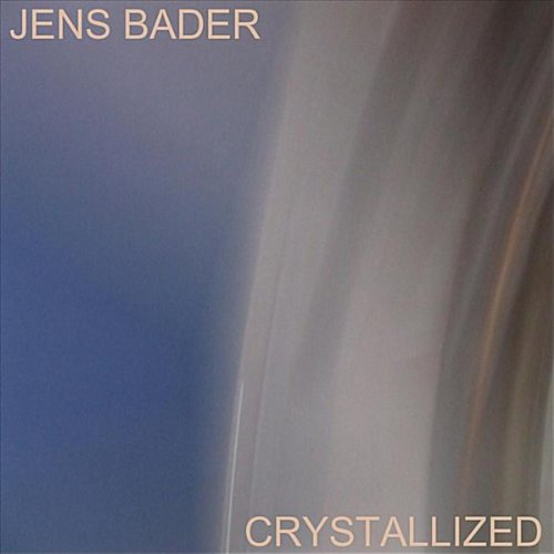 Amazon.com: Crystallized : Jens Bader: Digital Music