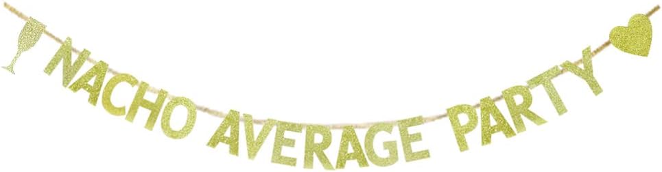 Amazon.com: TENNYCHAOR Nacho Average Party Banner,Gold Glitter Paper ...