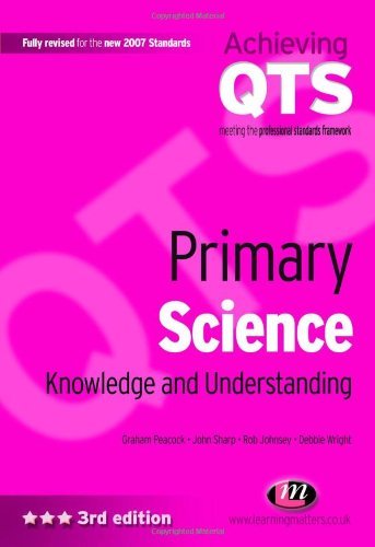 Primary Science: Knowledge and Understanding (Achieving QTS Series ...