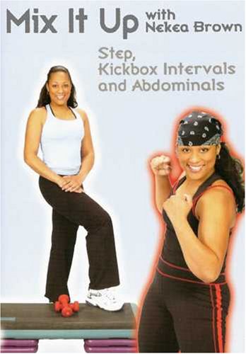 Amazon.com: Nekea Brown: Mix It Up with Nekea Brown - Step and Kickbox ...