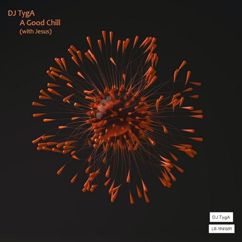 Écouter A Good Chill (with Jesus) de DJ Tyga sur Amazon Music Unlimited