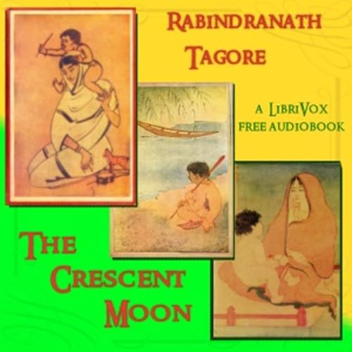 Crescent Moon, The by Rabindranath Tagore (1861 - 1941) : ciesse ...