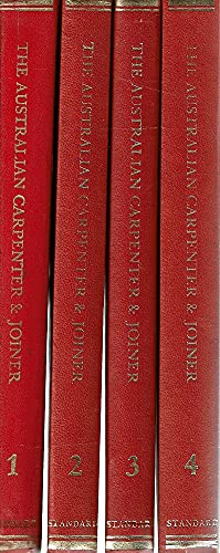 The Australian Carpenter And Joiner. (4 Volume Set) - Bloomfield F. C ...