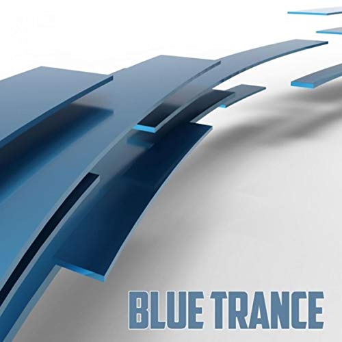 Amazon Music - Various ArtistsのBlue Trance - Amazon.co.jp