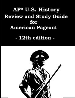 AP* U.S. History Review and Study Guide for American Pageant 12th ...