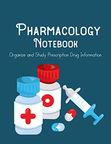 Pharmacology Notebook: Organize and Study Prescription Drug Information ...