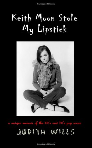 Keith Moon Stole My Lipstick: Wills, Judith: 9781905796182: Amazon.com ...