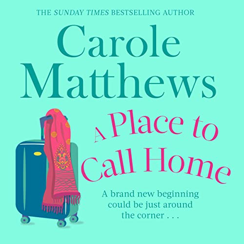 A Place to Call Home (Audio Download): Carole Matthews, Rita Sharma ...