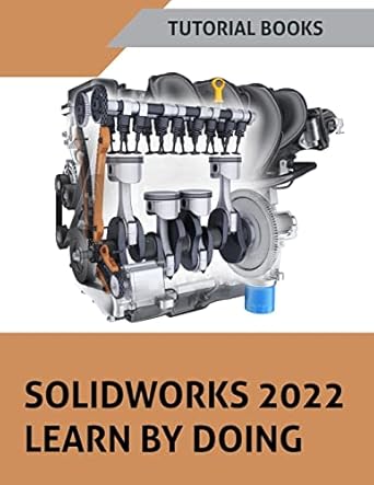 Buy SOLIDWORKS 2022 Learn By Doing (COLORED) Book Online at Low Prices ...