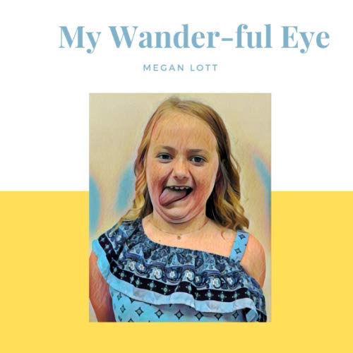 My Wander-ful Eye: Lott, Megan: 9781735028651: Amazon.com: Books