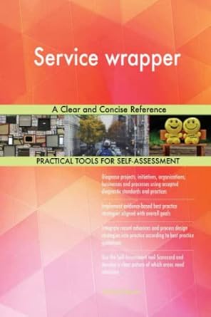 Service wrapper A Clear and Concise Reference: Gerardus Blokdyk ...