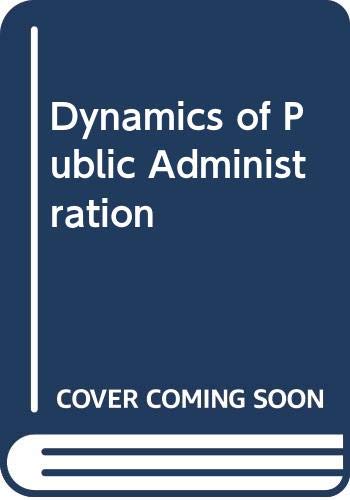 The dynamics of public administration: Guidelines to current ...