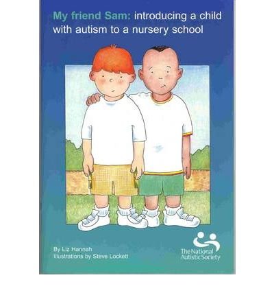 My Friend Sam: Liz Hannah, Steve Lockett: 9781905722228: Amazon.com: Books