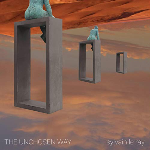 Play The Unchosen Way by Sylvain Le Ray on Amazon Music