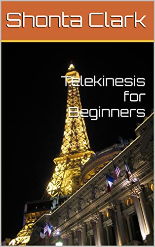 Amazon.com: Telekinesis for Beginners eBook : Clark, travis: Kindle Store