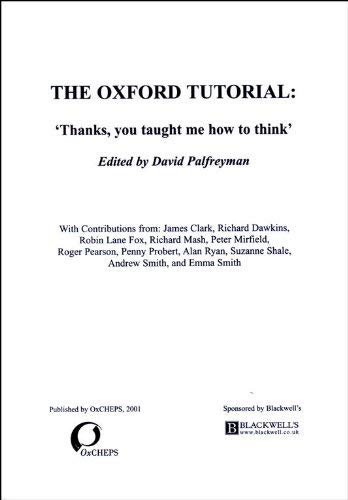 The Oxford Tutorial: Thanks, You Taught Me How to Think: David ...