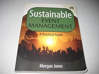 Sustainable Event Management: A Practical Guide: Jones, Meegan ...