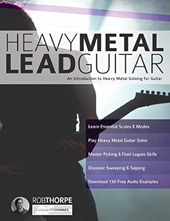 Heavy Metal Lead Guitar: An Introduction to Heavy Metal Soloing for ...