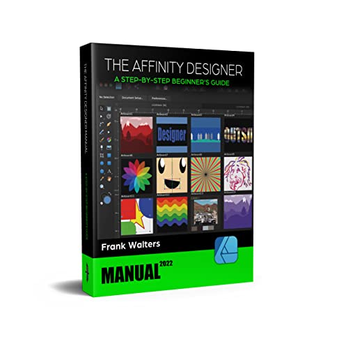 Amazon.com: The Affinity Designer Manual: A Step-by-Step Beginner's ...