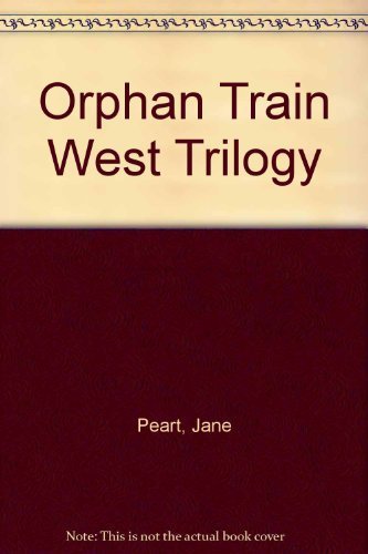 Orphan Train West Trilogy: Peart, Jane: 9780800754174: Amazon.com: Books