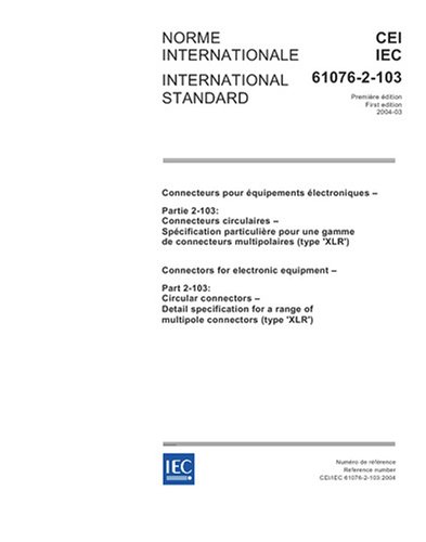 IEC 61076-2-103 Ed. 1.0 b:2004, Connectors for electronic equipment ...