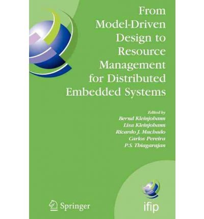 [(From Model-Driven Design to Resource Management for Distributed Embedded Systems )] [Author ...