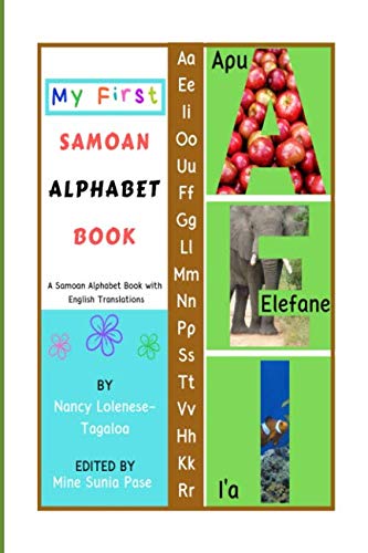 My First Samoan Alphabet Book: A Samoan Alphabet Book with English ...