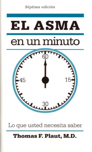 El Asma En Un Minuto: Lo Que Usted Necesita Saber (Spanish Edition ...